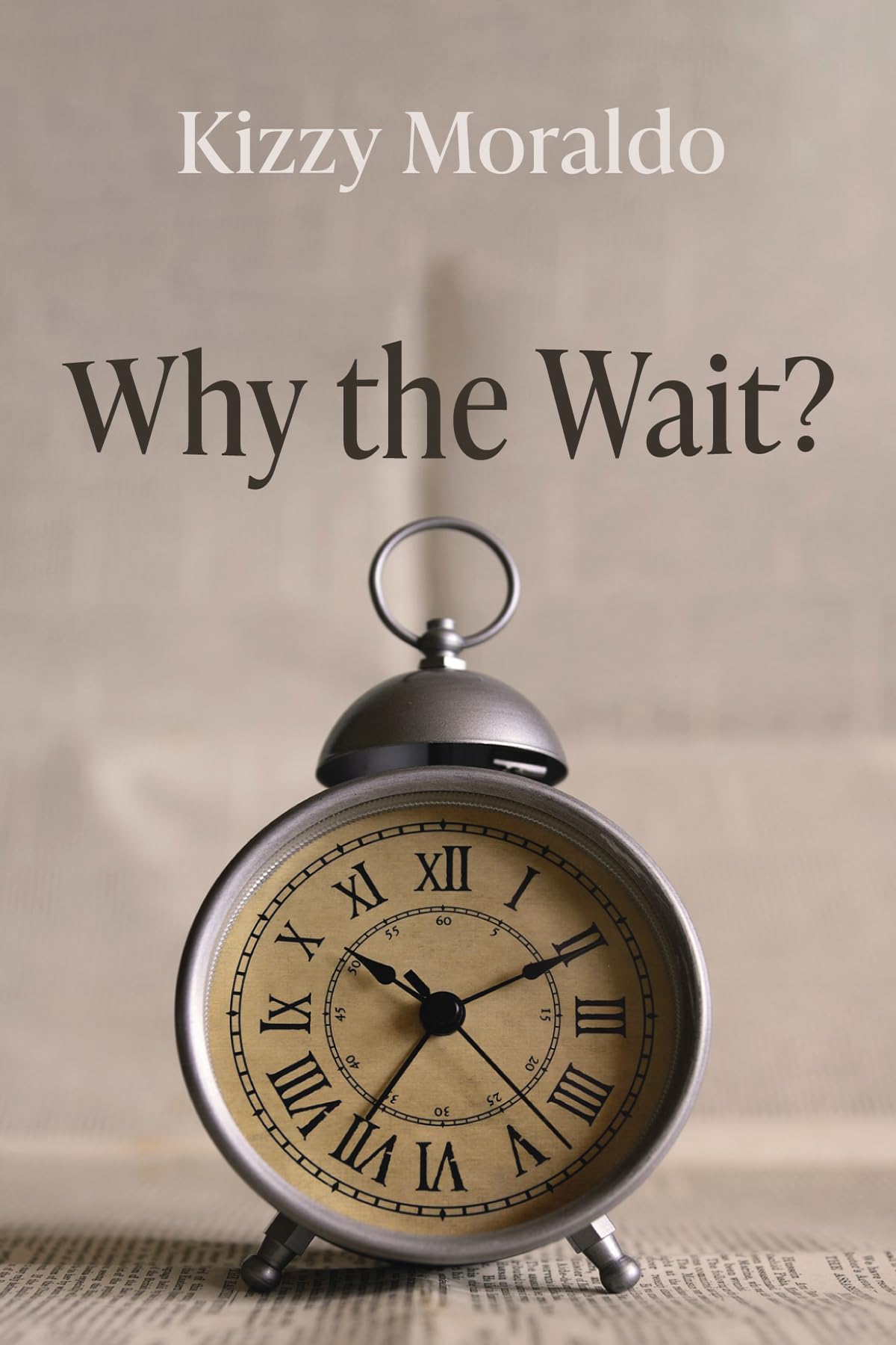 Why the Wait?: Moraldo, Kizzy: 9781666724325: Amazon.com: Books
