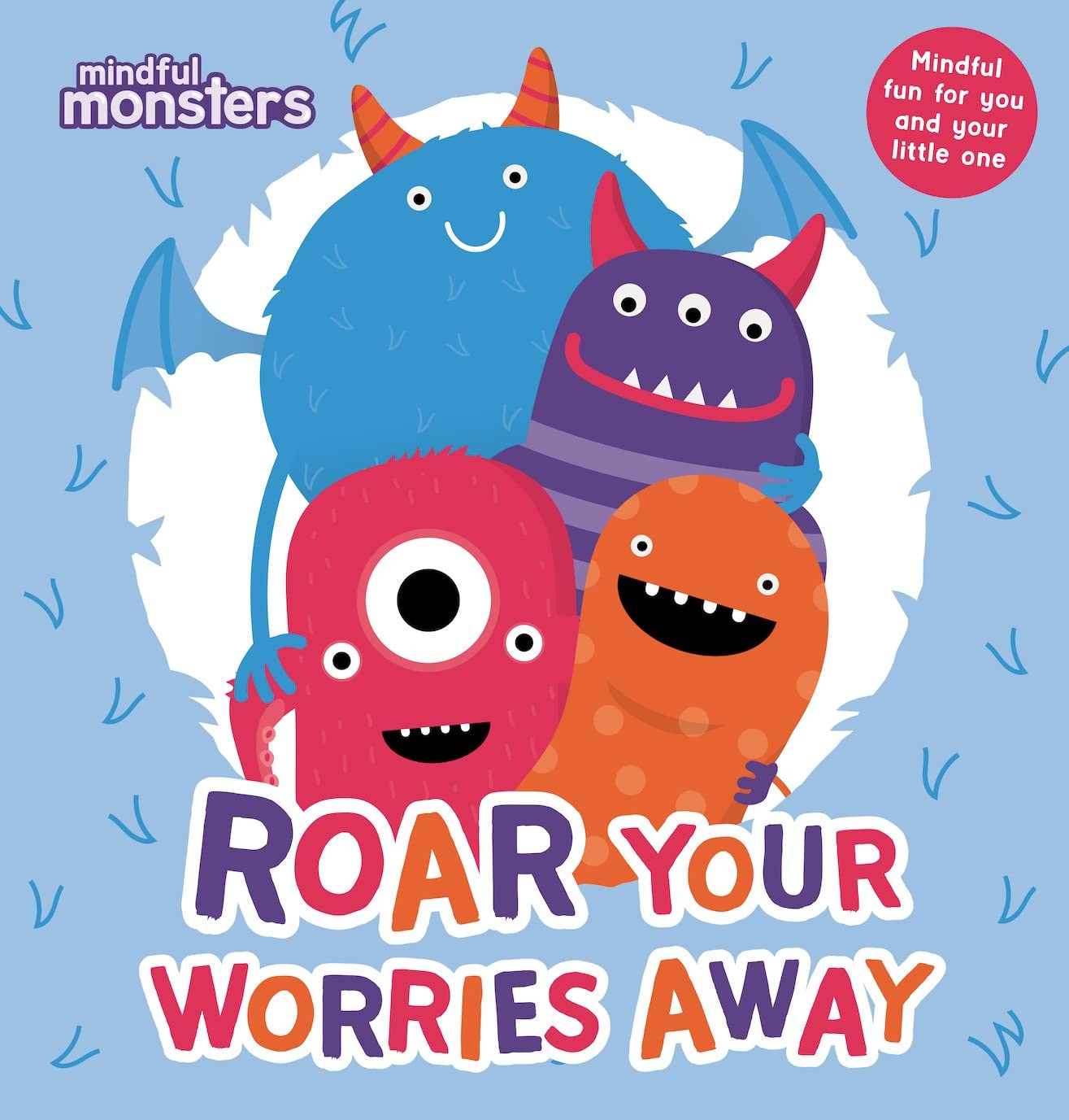 Mindful Monsters: Roar Your Worries Away: 1 : Scholastic, Gerlings ...