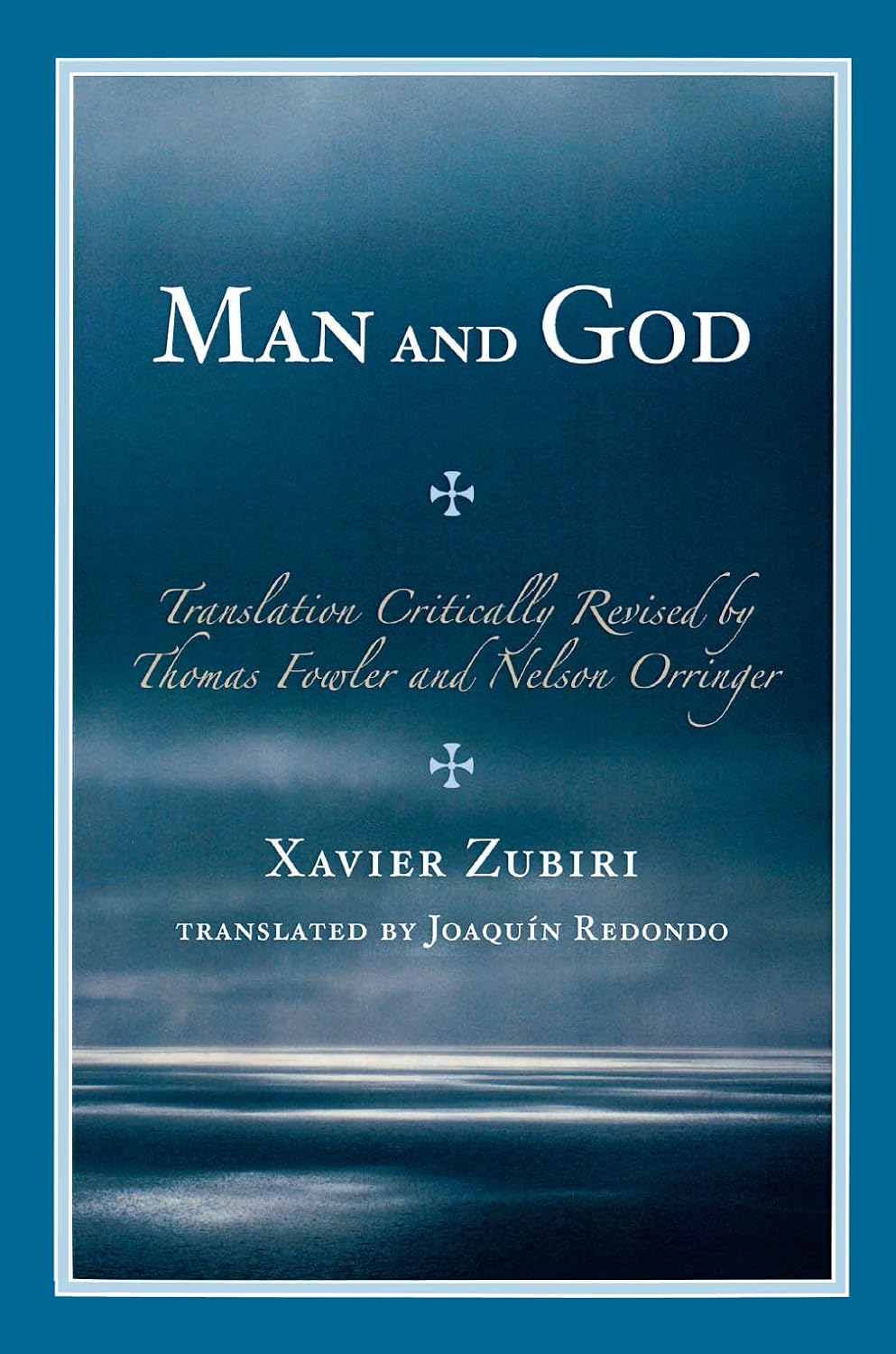 Man and God - Kindle edition by Zubiri, Xavier, Fowler, Thomas ...