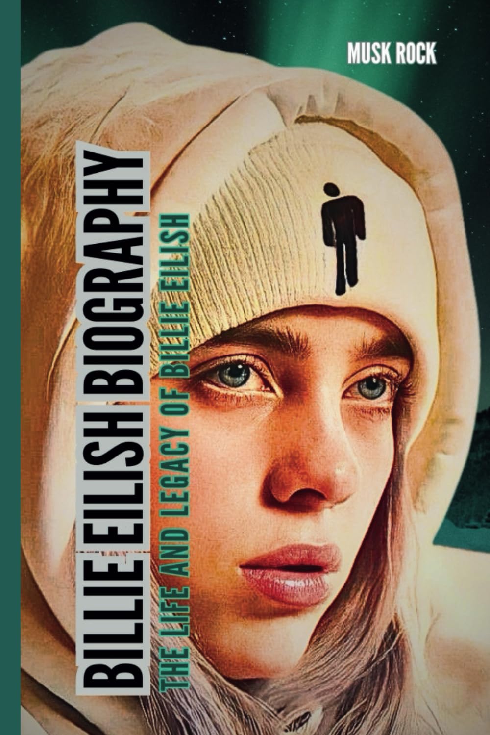 Amazon.com: BILLIE EILISH BIOGRAPHY: The life and legacy of BILLIE ...