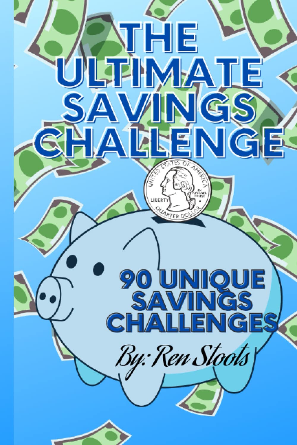 The Ultimate Savings Challenge - 90 Unique and Interactive Money Saving ...