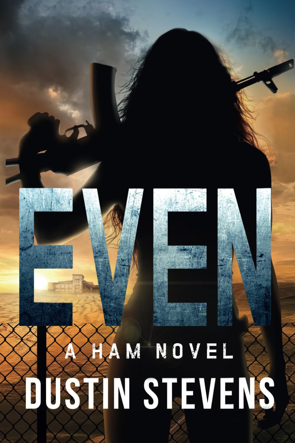 Amazon.com: EVEN: a HAM novel (HAM Action Thrillers): 9781081780654 ...