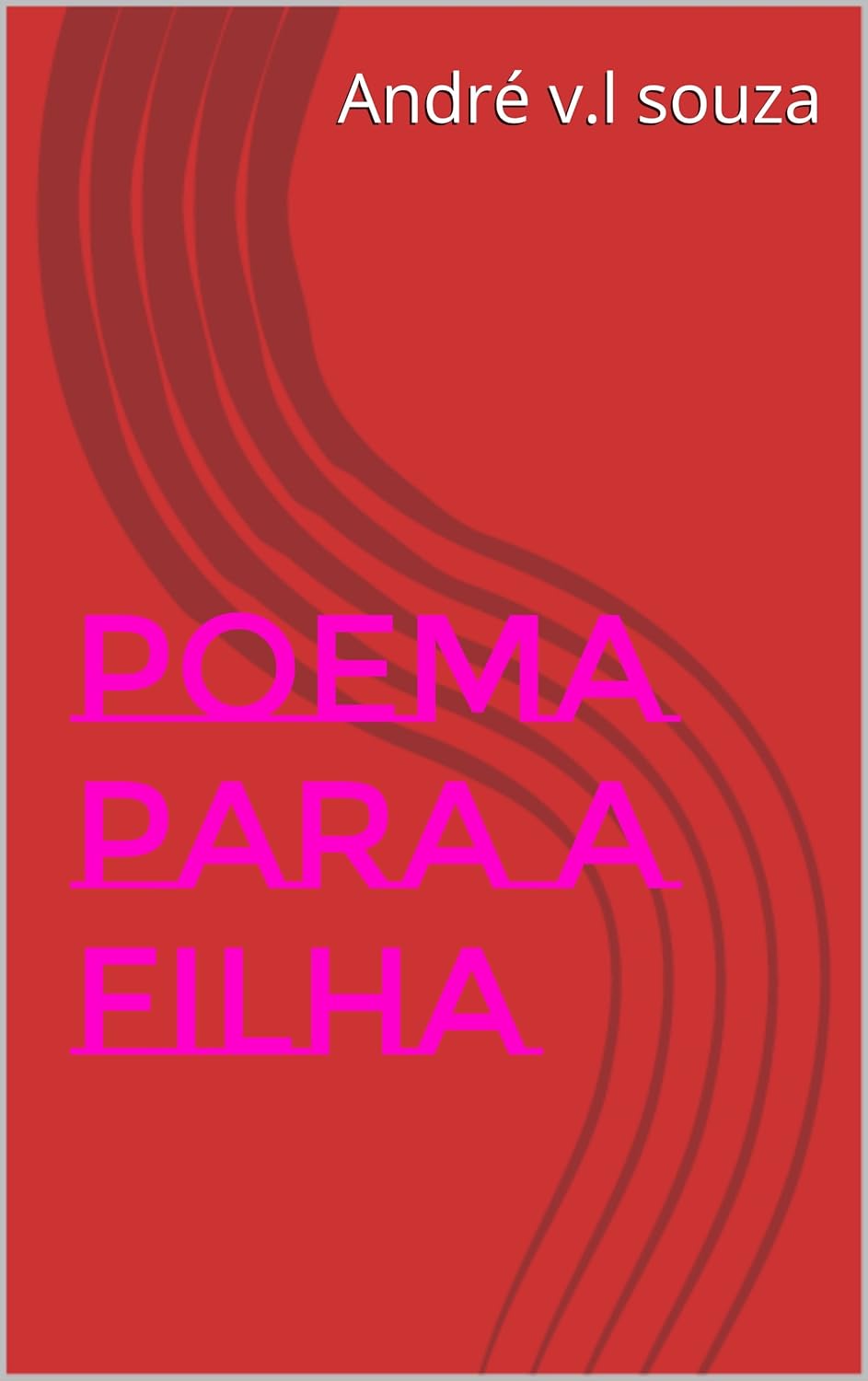 Amazon.com: Poema para a filha (Portuguese Edition) eBook : v.l souza ...