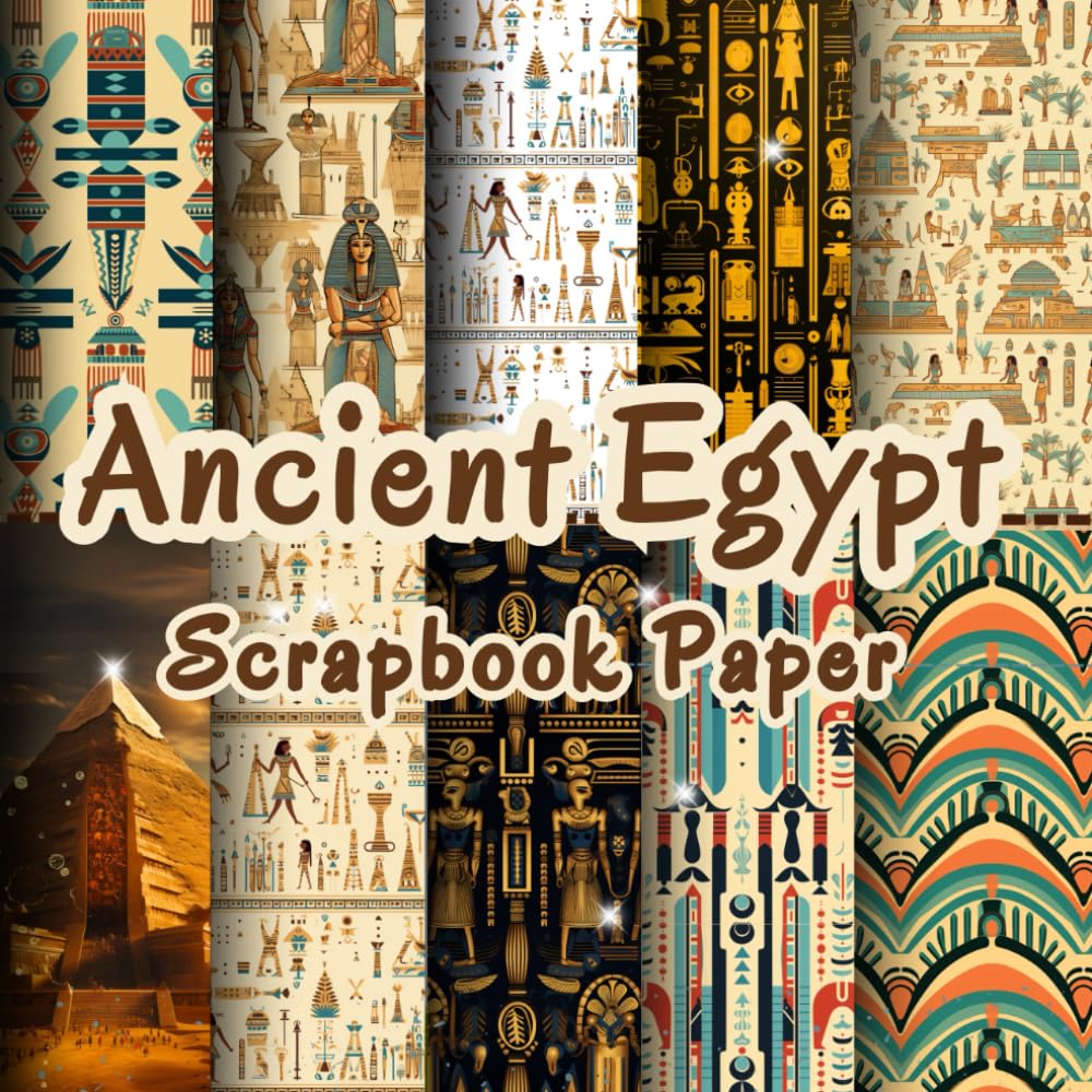 ANCIENT EGYPT SCRAPBOOKING PAPER: 20 Double Sided Sheets for ...