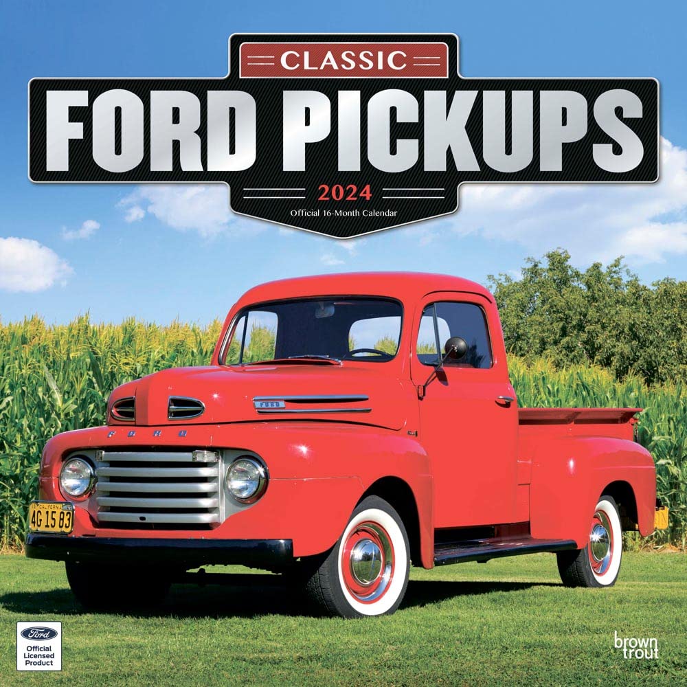 Classic Ford Pickups OFFICIAL | 2024 12 x 24 Inch Monthly Square Wall ...