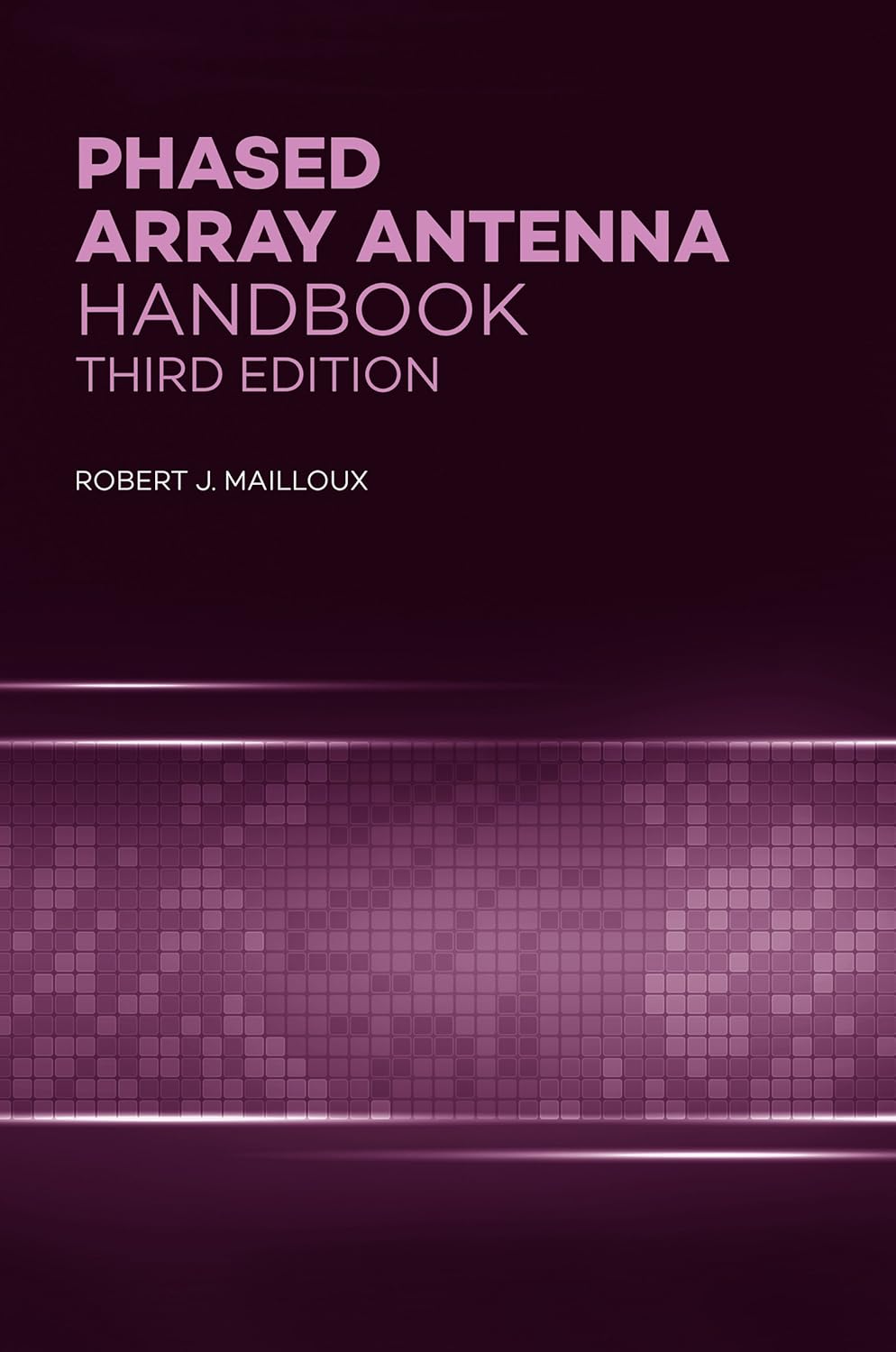 Phased Array Antenna Handbook, Third Edition (Antennas and ...