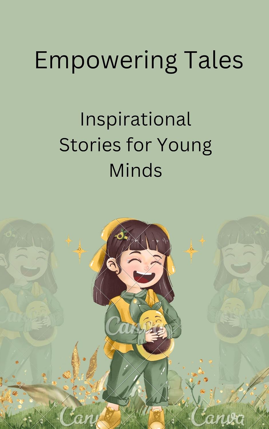 Empowering Tales: Inspirational Stories for Young Minds : inspirational ...