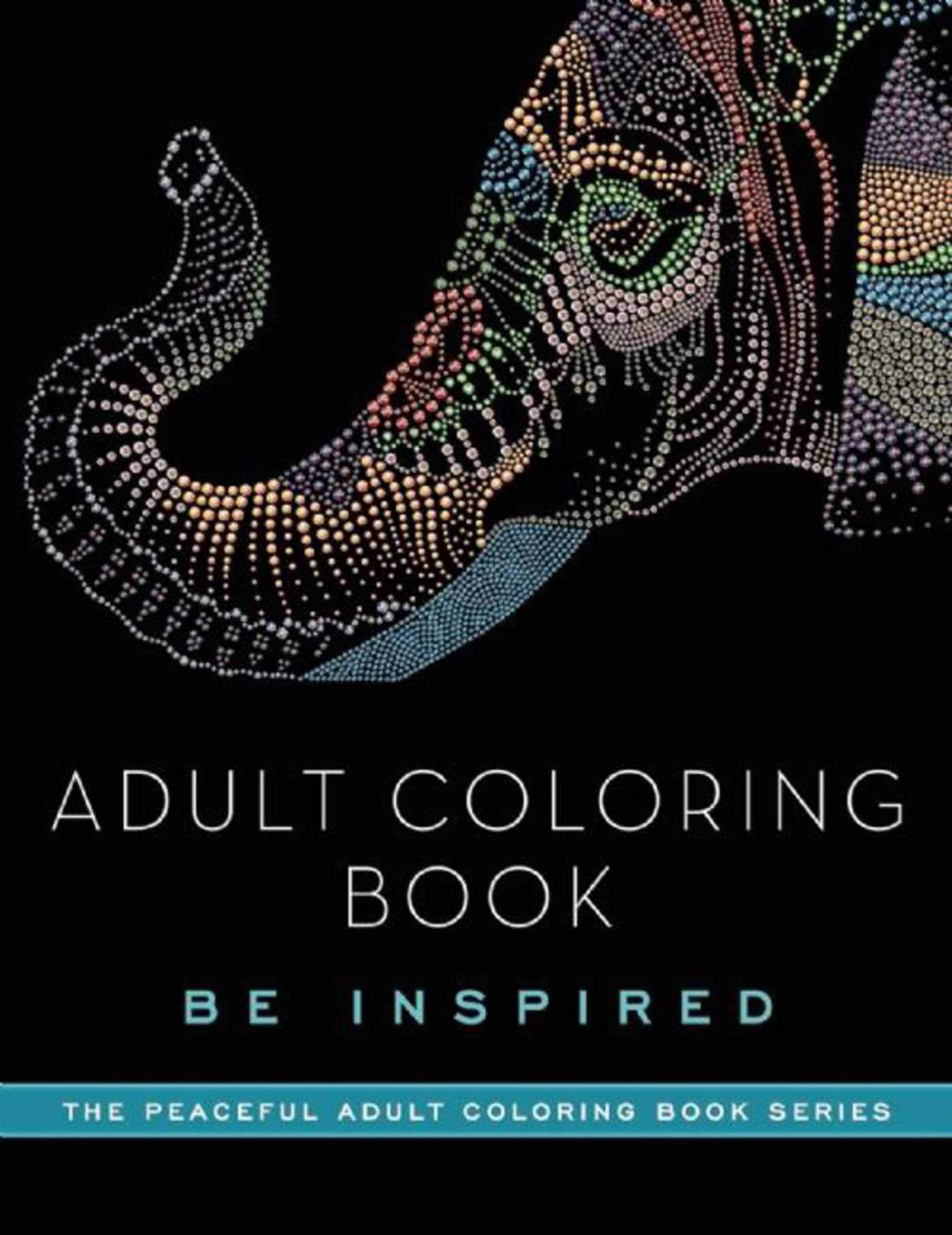 Amazon.com: Adult Coloring Book: Be Inspired (Peaceful Adult Coloring ...