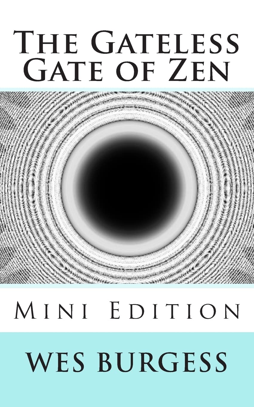Amazon.com: The Gateless Gate of Zen Mini Edition: 9781478373070 ...