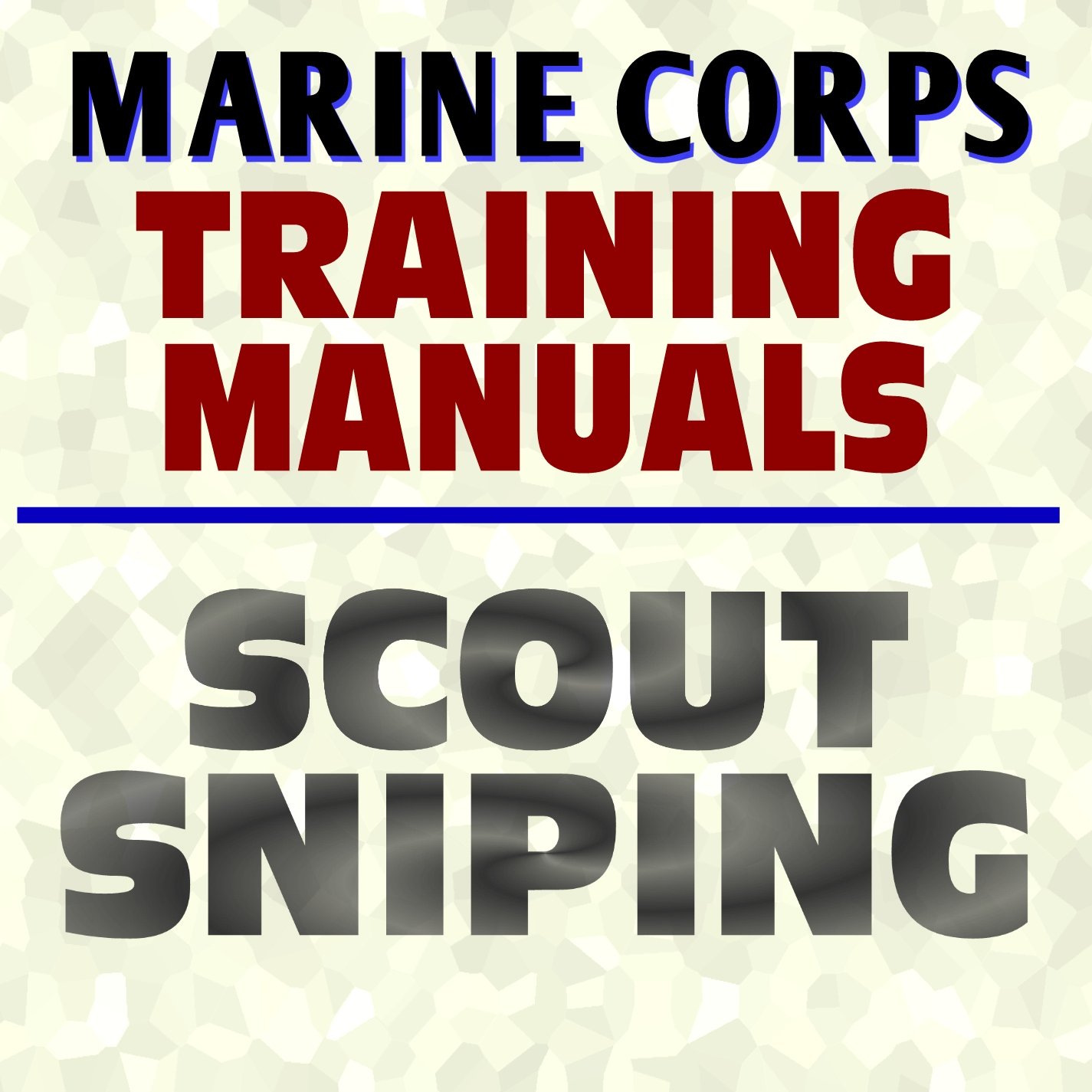 Buy U.S. Marine Corps Training Manual: Scout Sniping - Fleet Marine ...