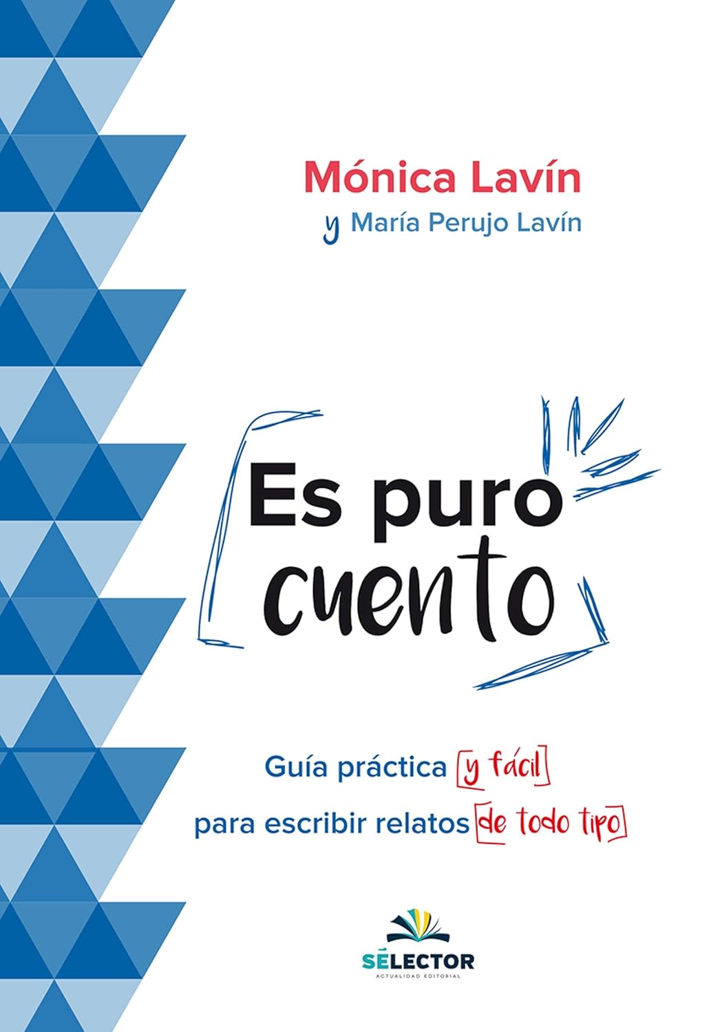 Es puro cuento / It's Pure Story (Spanish Edition): Lavin, Monica ...