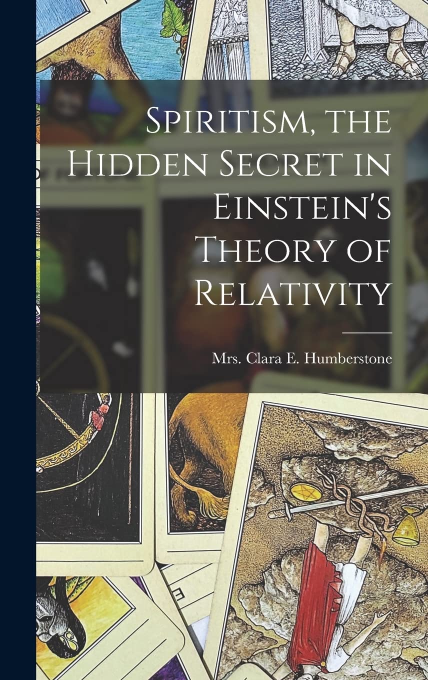 Amazon.com: Spiritism, the Hidden Secret in Einstein's Theory of ...