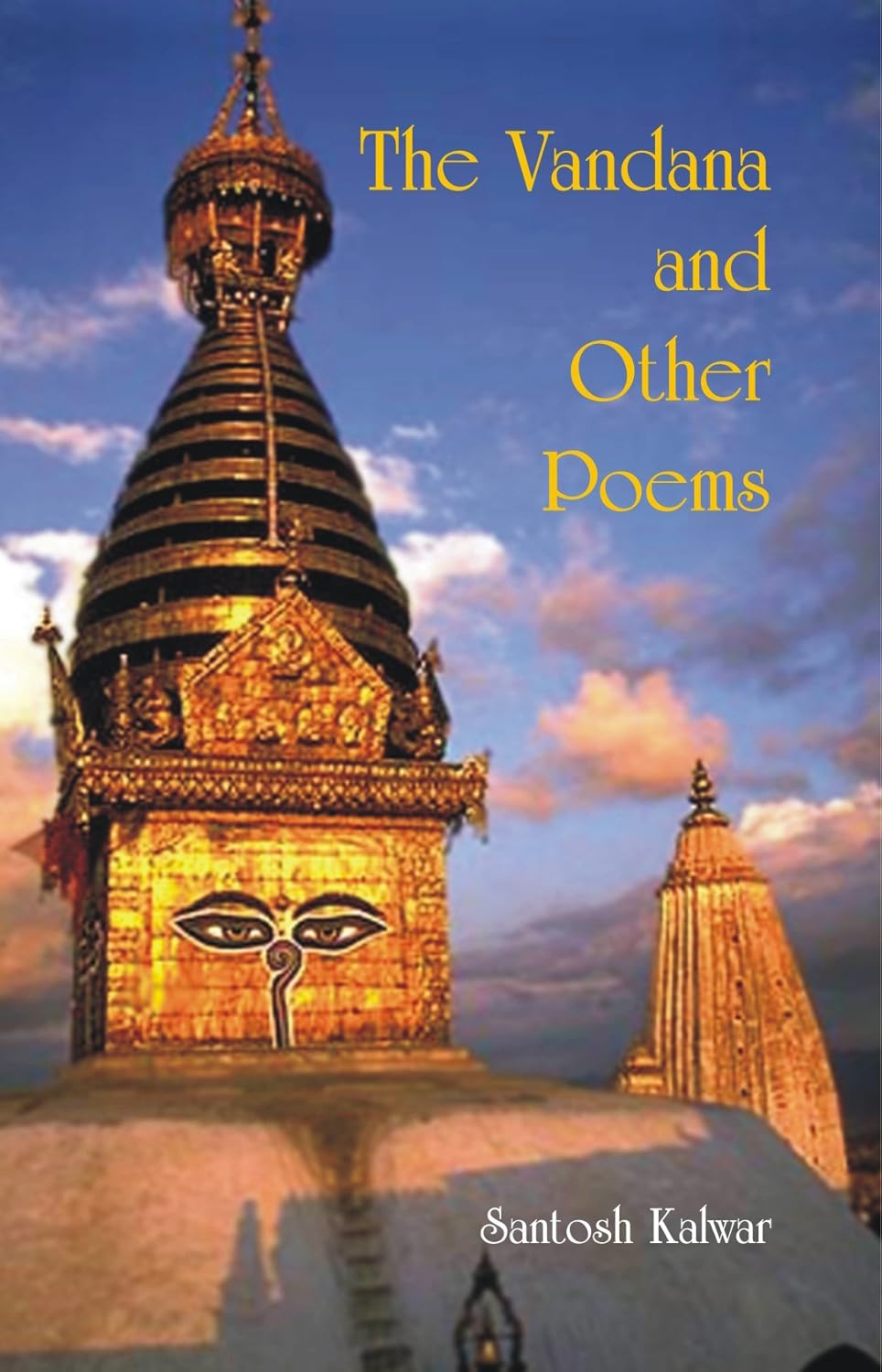 The Vandana and Other Poems: Santosh Kalwar: 9788182531864: Amazon.com ...