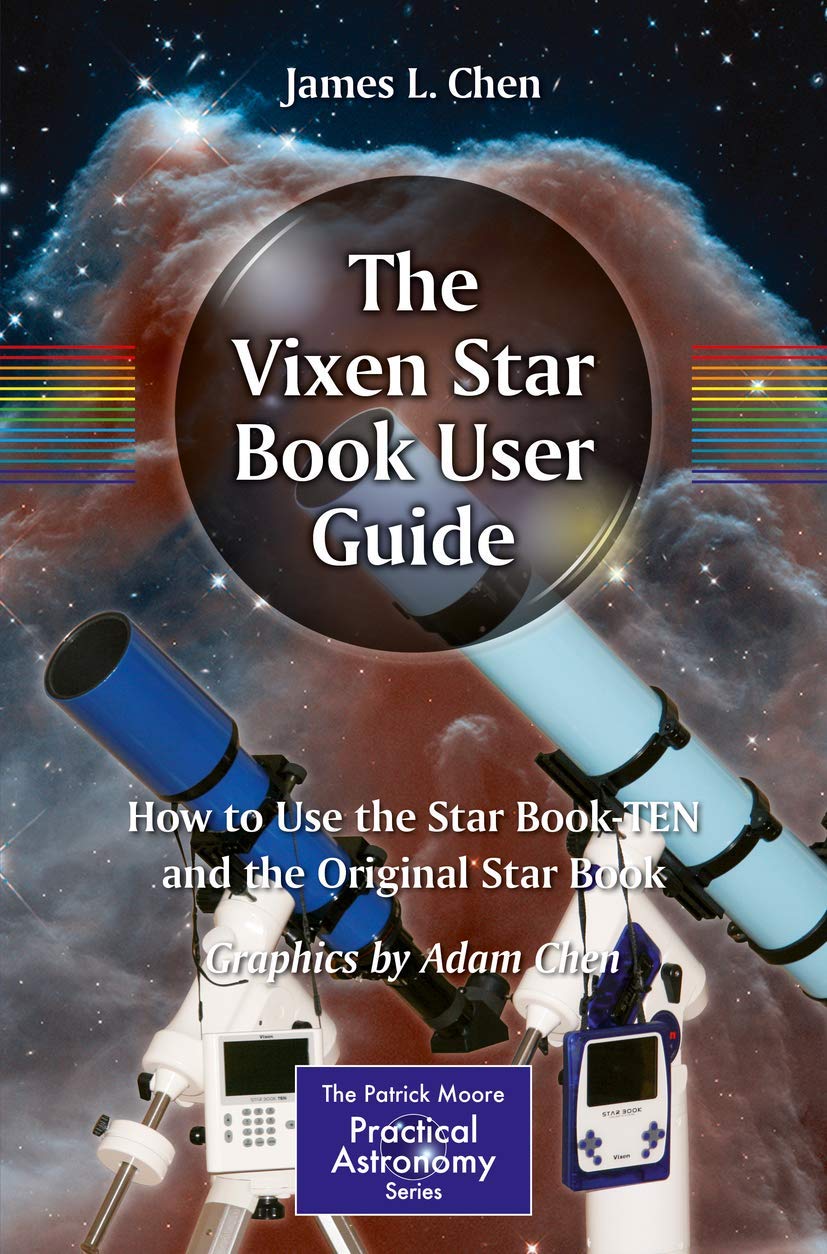 The Vixen Star Book User Guide: How to Use the Star Book TEN and the ...