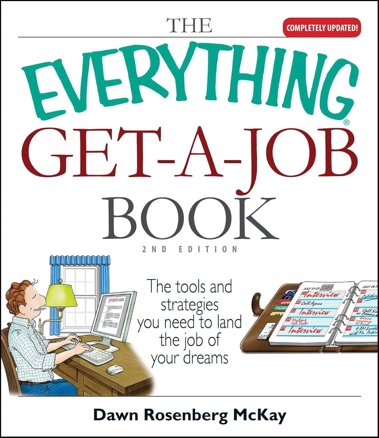The Everything Get-A-Job Book: The Tools and Strategies You Need to ...