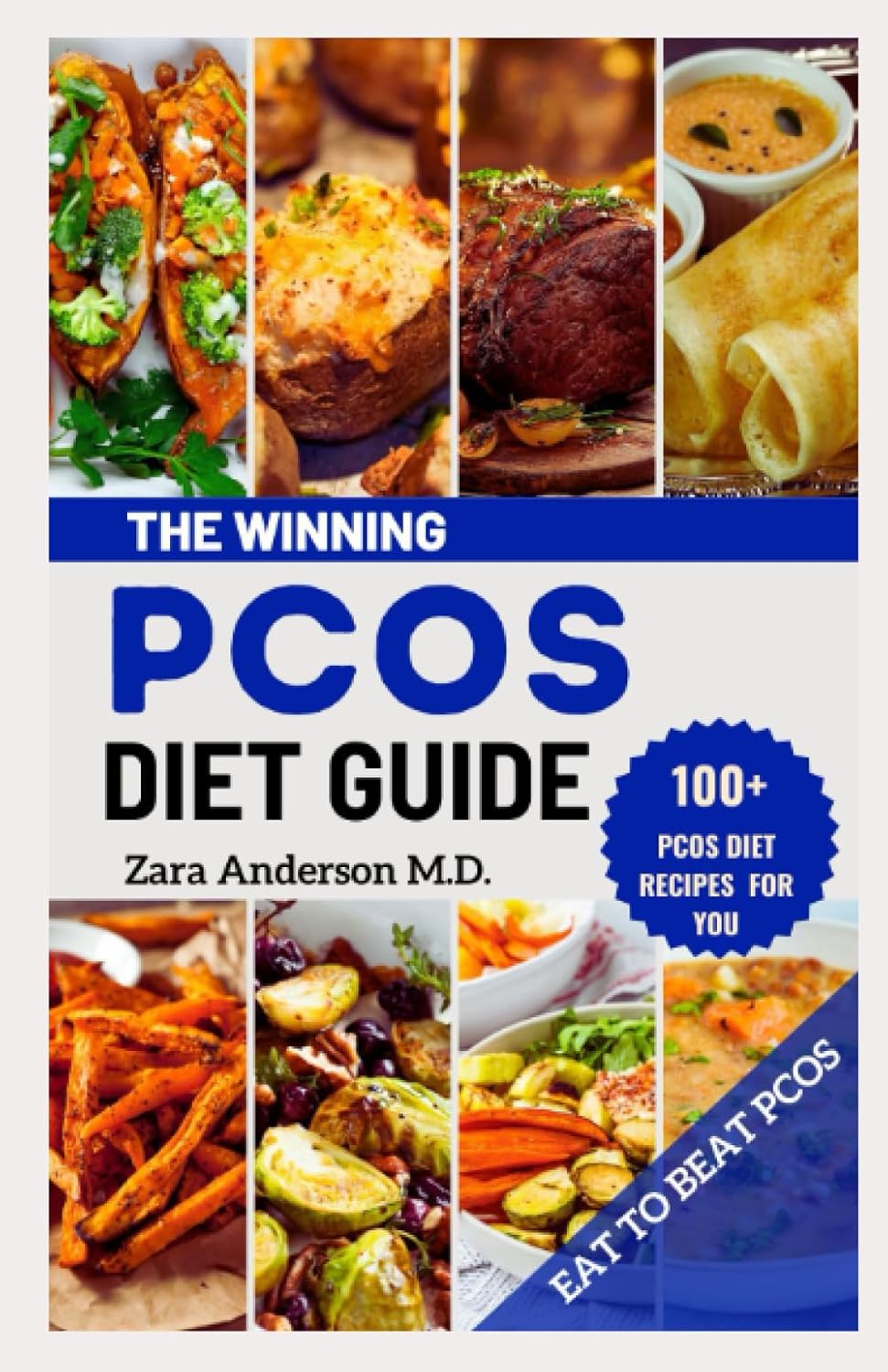 The Winning PCOS Diet Guide: Eat to Beat PCOS, Manage PCOS Symptoms ...