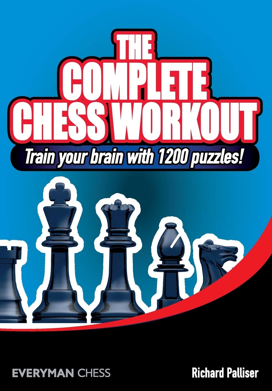 The Complete Chess Workout: Train Your Brain with 1200 Puzzles ...