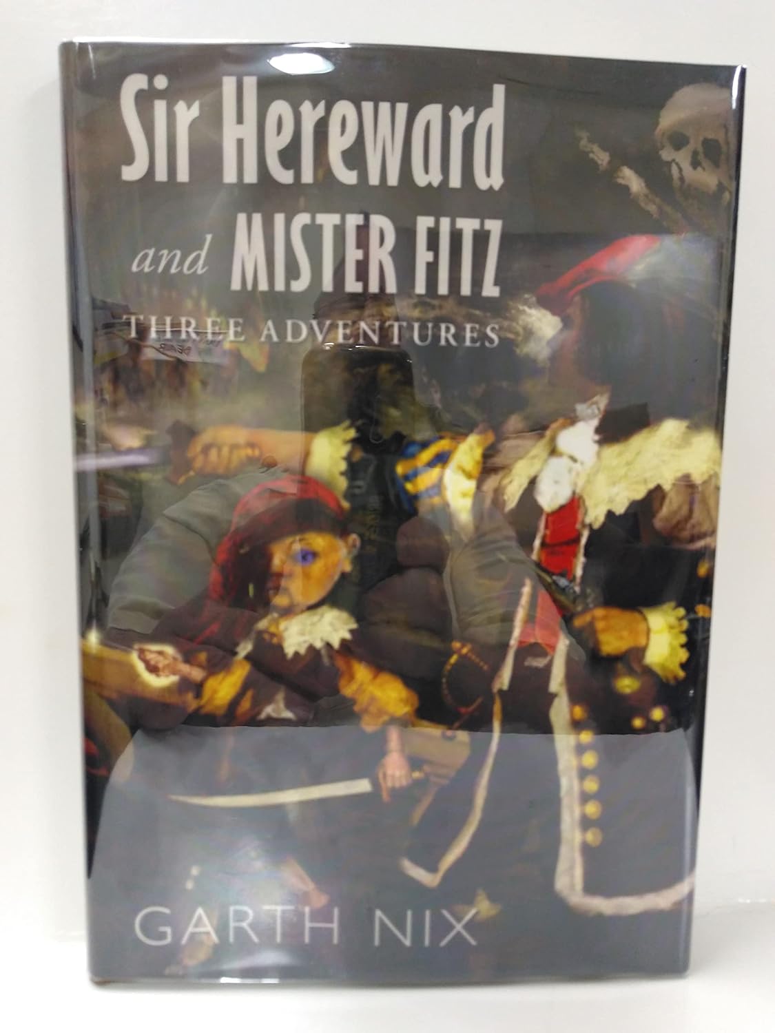 Sir Hereward and Mister Fitz: Three Adventures: Numbered Edition-220 ...