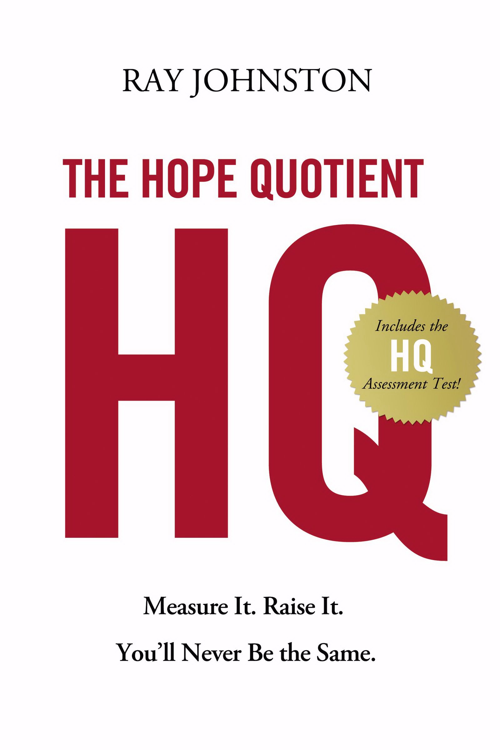 The Hope Quotient: Measure It, Raise It, You'll Never Be the Same ...