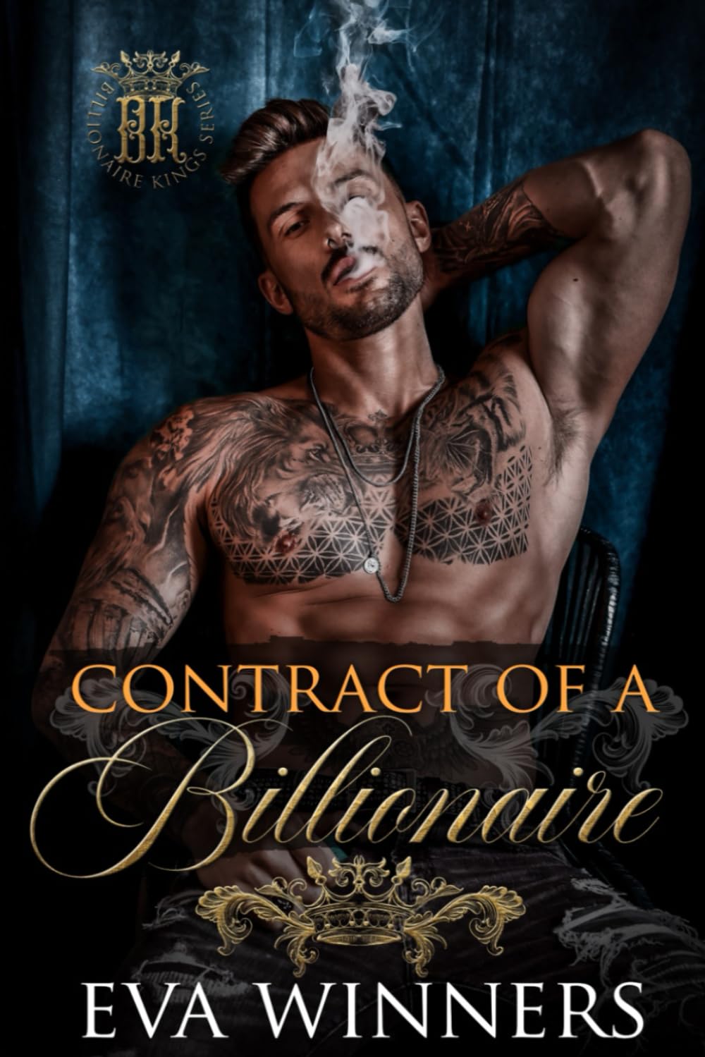 Contract of a Billionaire: A standalone office romance (Billionaire Kings): Winners, Eva ...