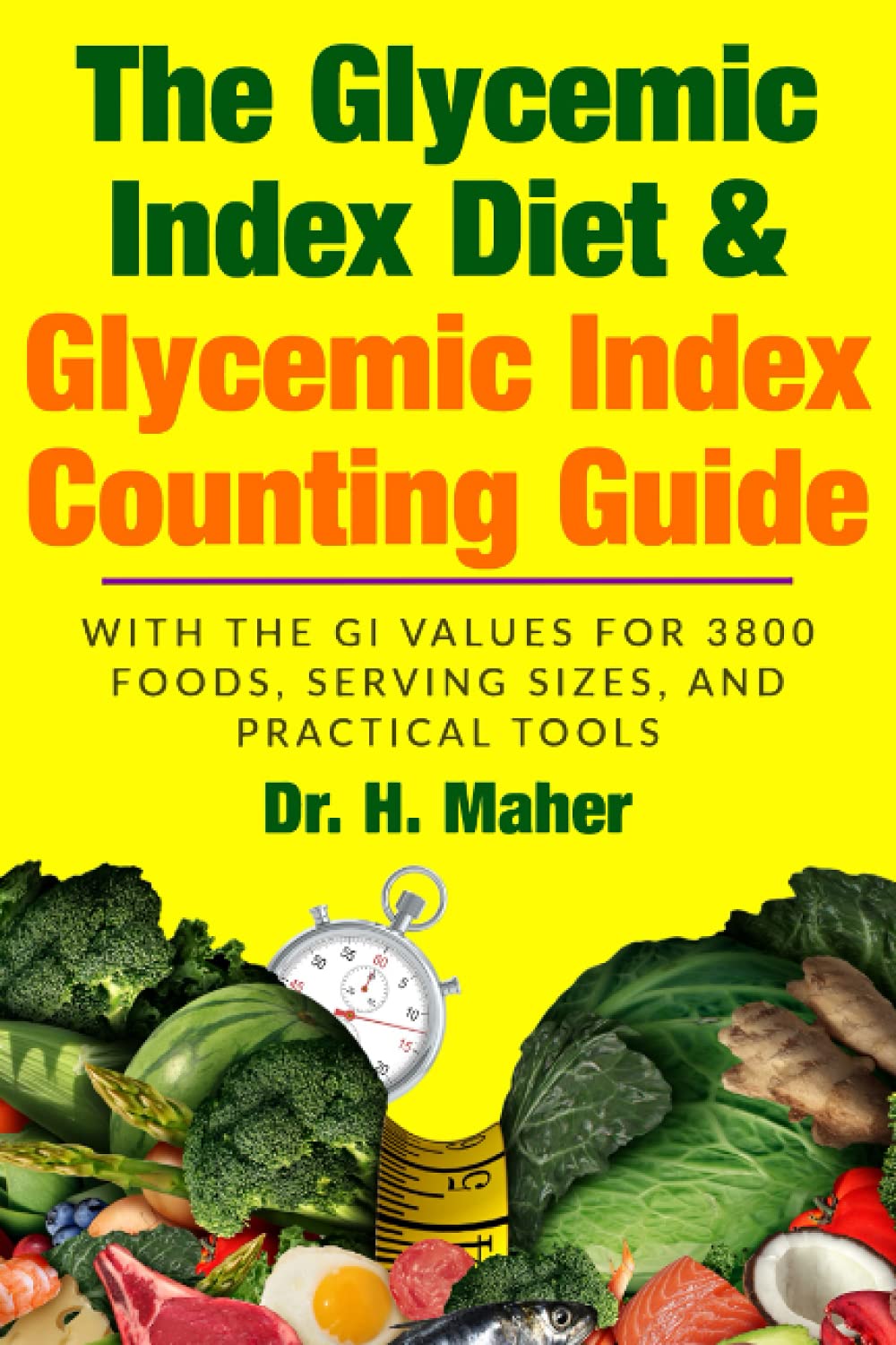 The Glycemic Index Diet And Glycemic Index Counting Guide Gi ...