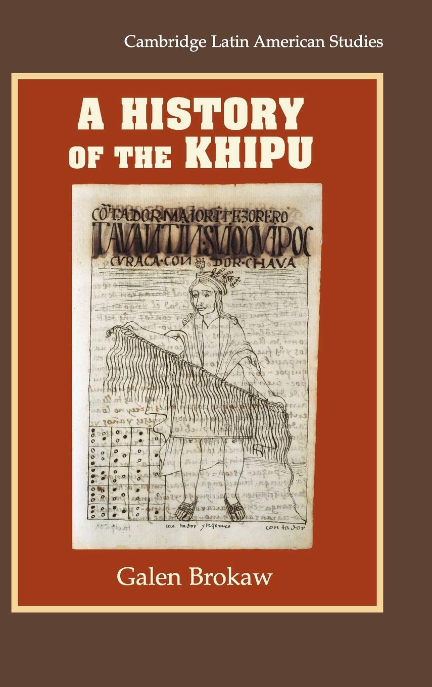 Amazon.com: A History of the Khipu (Cambridge Latin American Studies ...