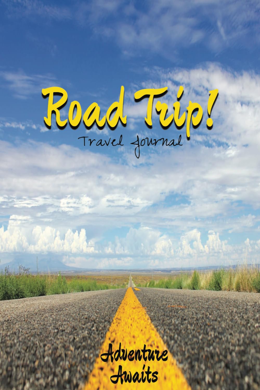 Road Trip!: Travel Journal Adventure Awaits, Trip Planner With Writing ...