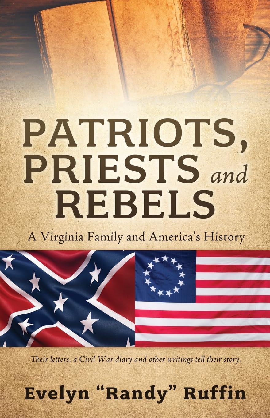Amazon.com: Patriots, Priests and Rebels: A Virginia Family and America ...