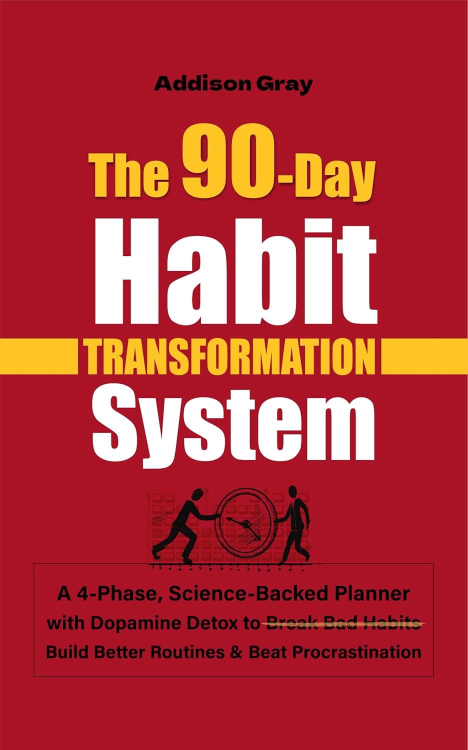 Amazon.com: The 90-Day Habit Transformation System: A 4-Phase, Science ...