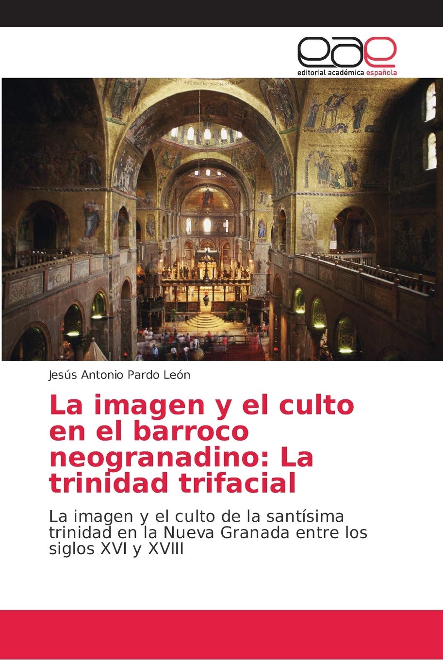 Buy La imagen y el culto en el barroco neogranadino: La trinidad ...