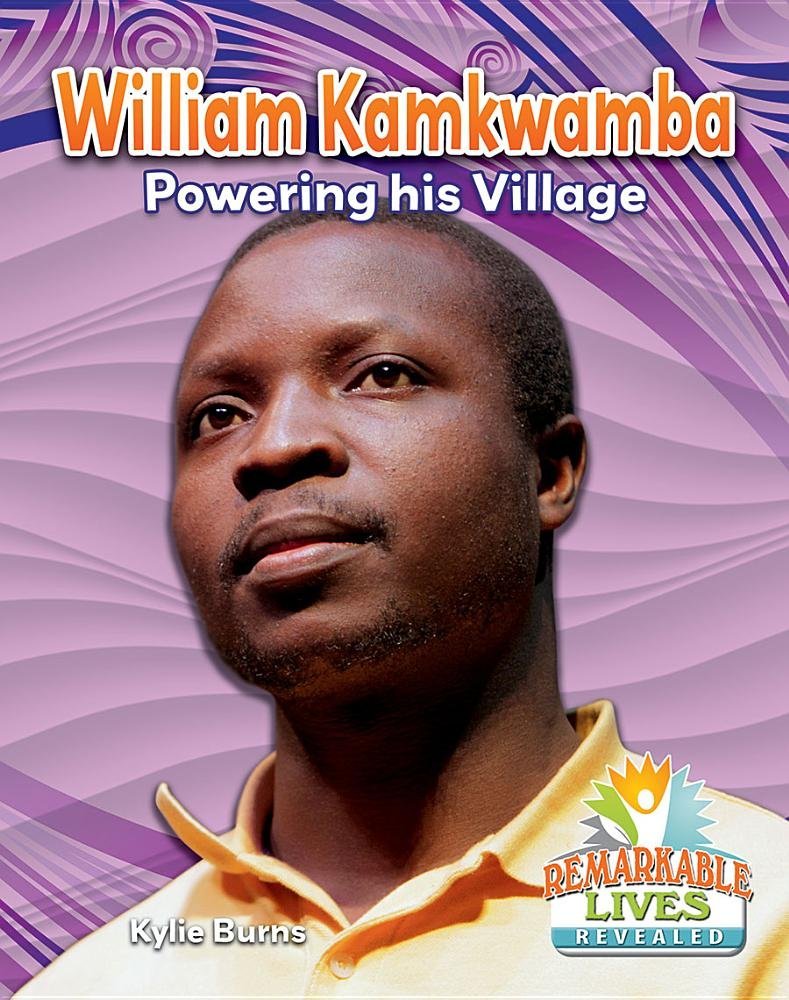 Amazon | William Kamkwamba: Powering His Village (Remarkable Lives ...
