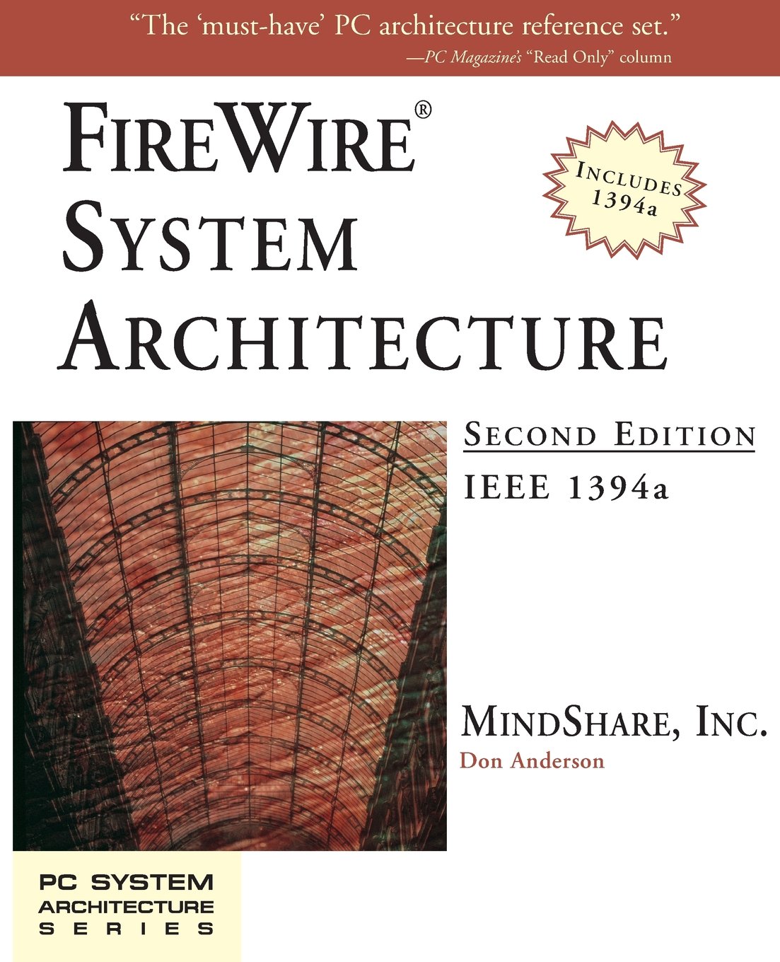 FireWire System Architecture: IEEE 1394A (2nd Edition): Inc., Mindshare ...