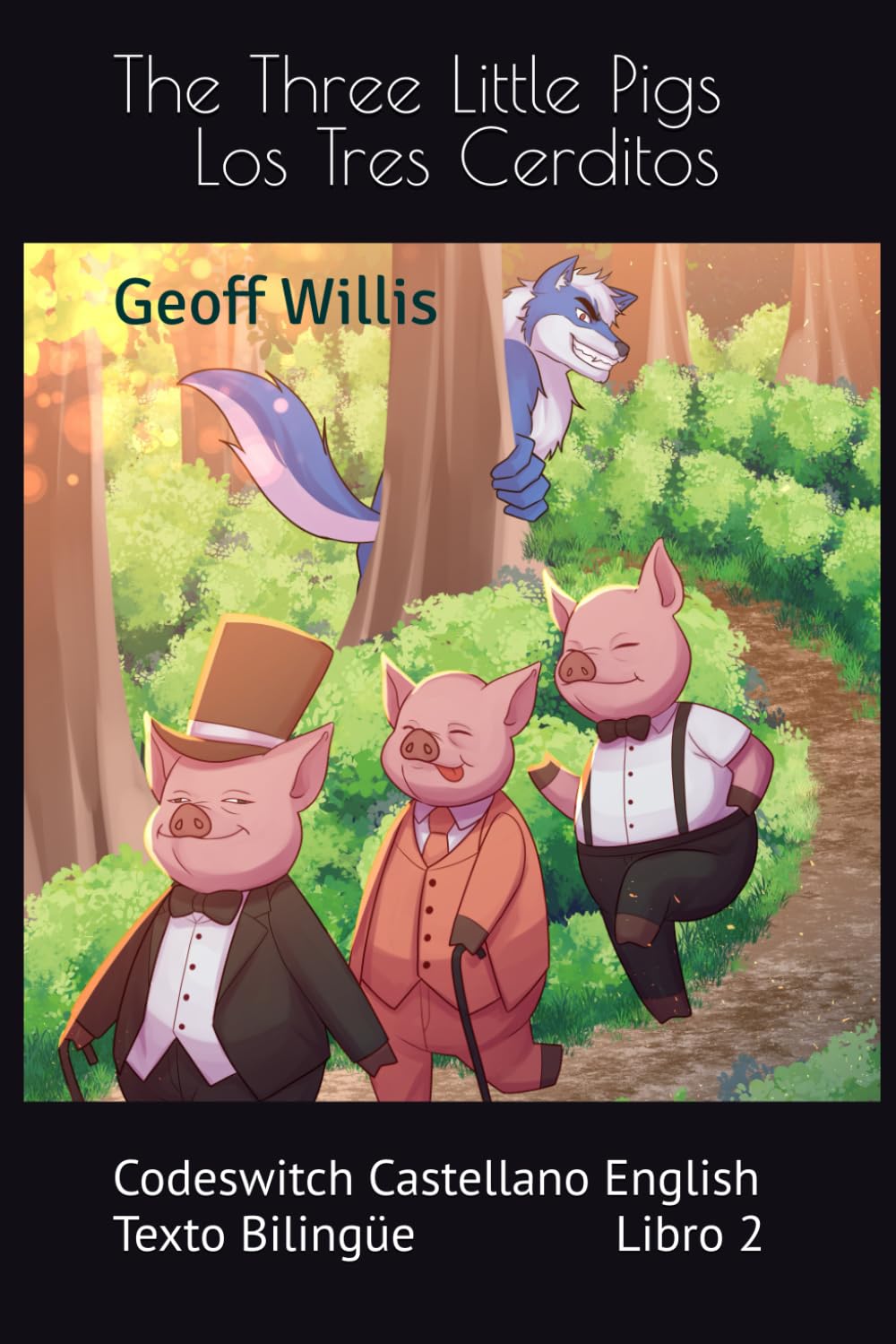 The Three Little Pigs (Los Tres Cerditos): Codeswitch Castellano ...