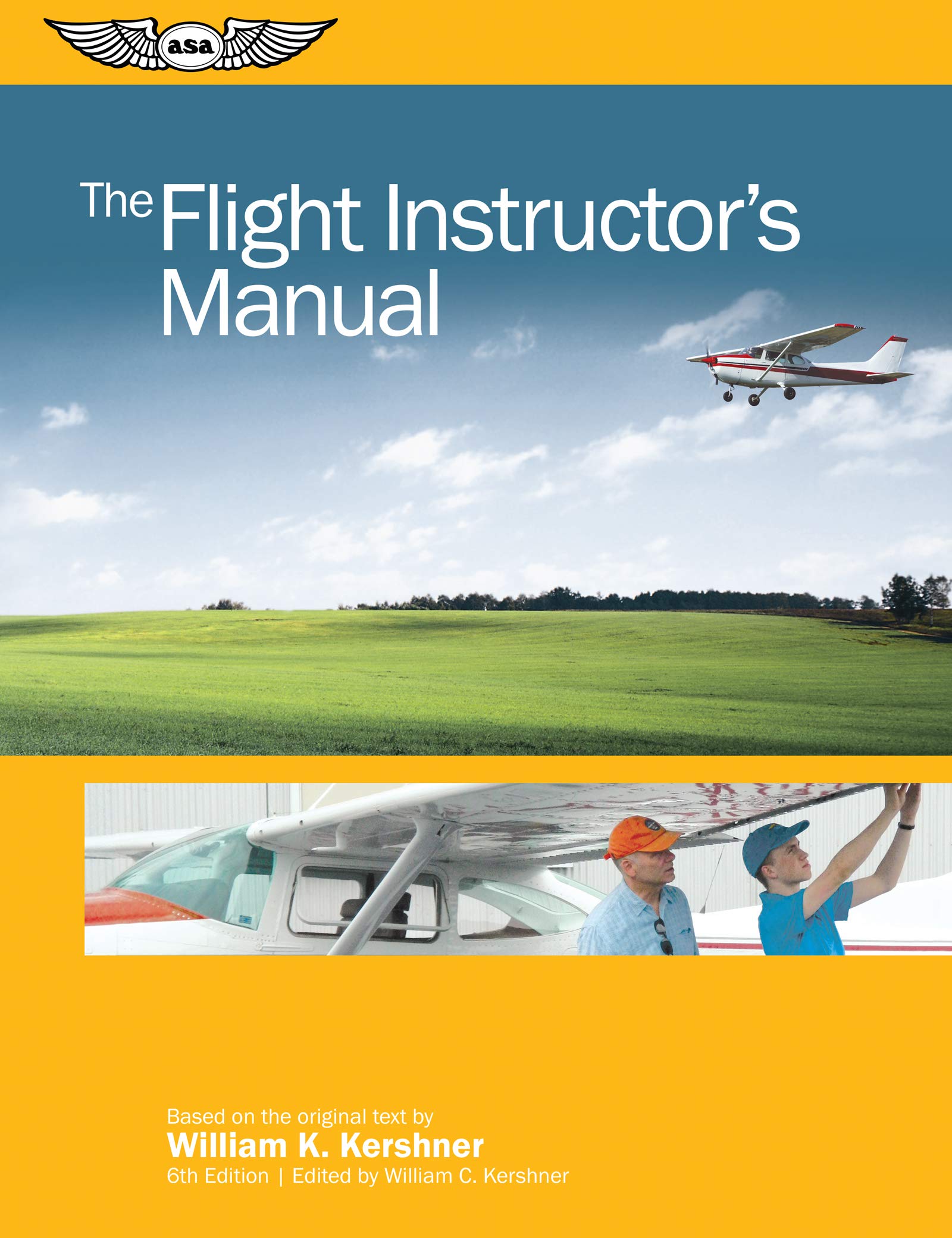 The Flight Instructor's Manual (The Flight Manuals Series): Kershner ...