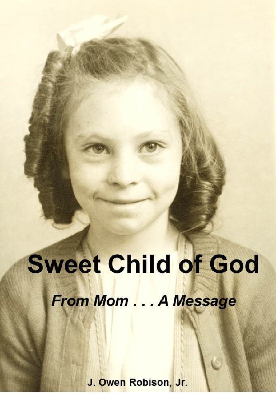 Amazon.com: Sweet Child of God: From Mom . . . a Message eBook ...
