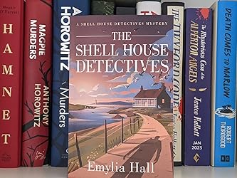 The Shell House Detectives: 1 (A Shell House Detectives Mystery) : Hall, Emylia: Amazon.co.uk: Books
