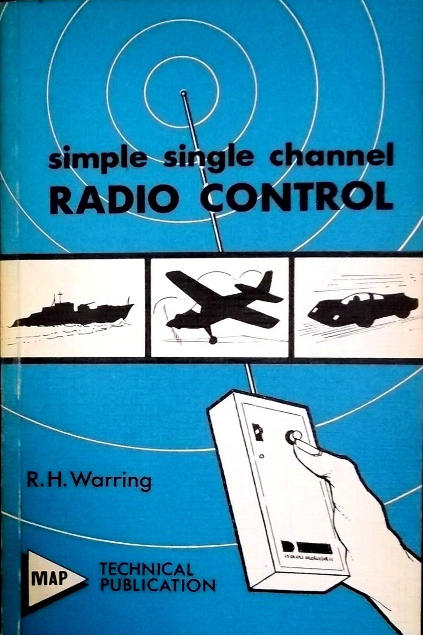 Simple Single Channel Radio Control: Amazon.co.uk: Warring, R.H ...
