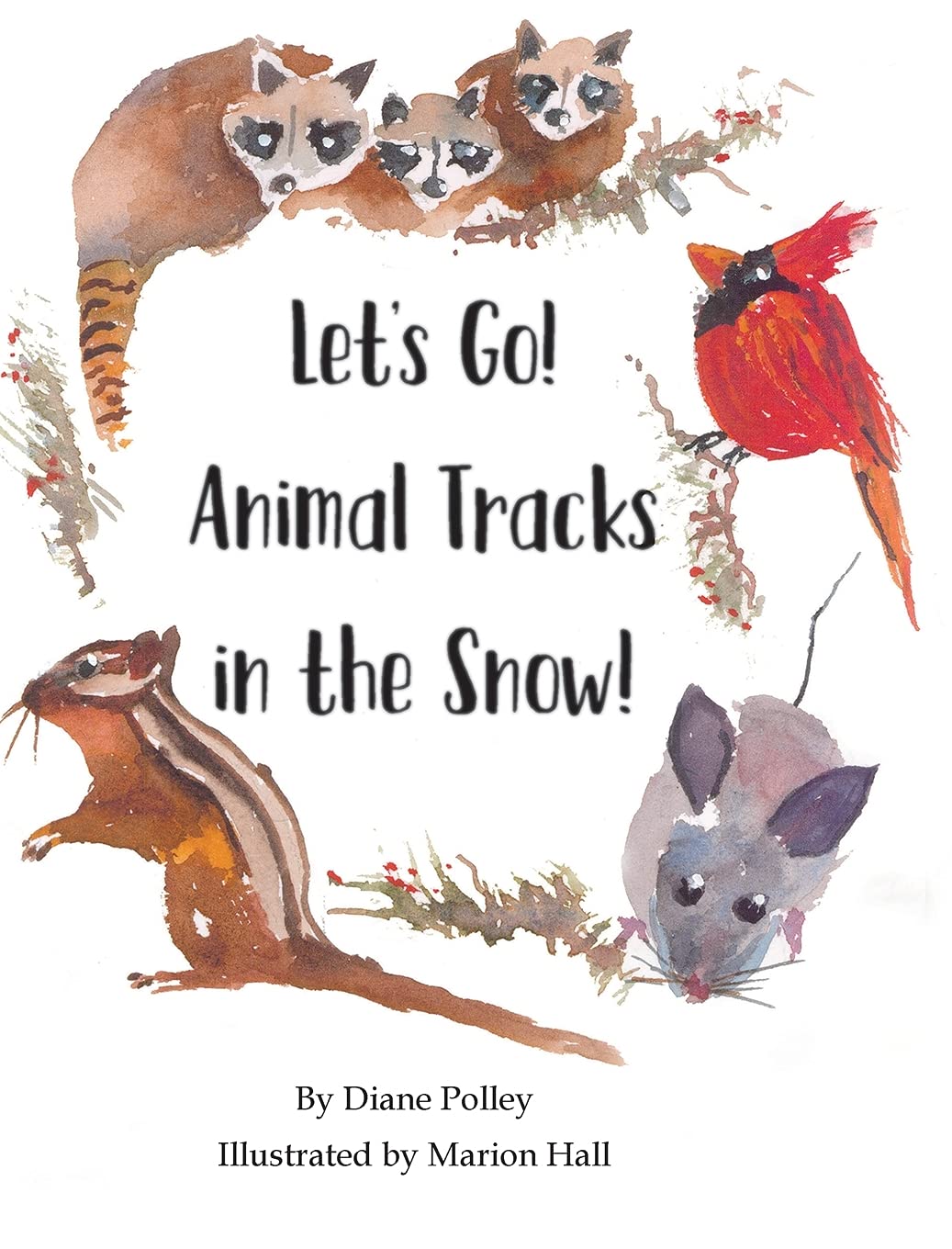Let's Go! Animal Tracks in the Snow!: Polley, Diane, Hall, Marion ...