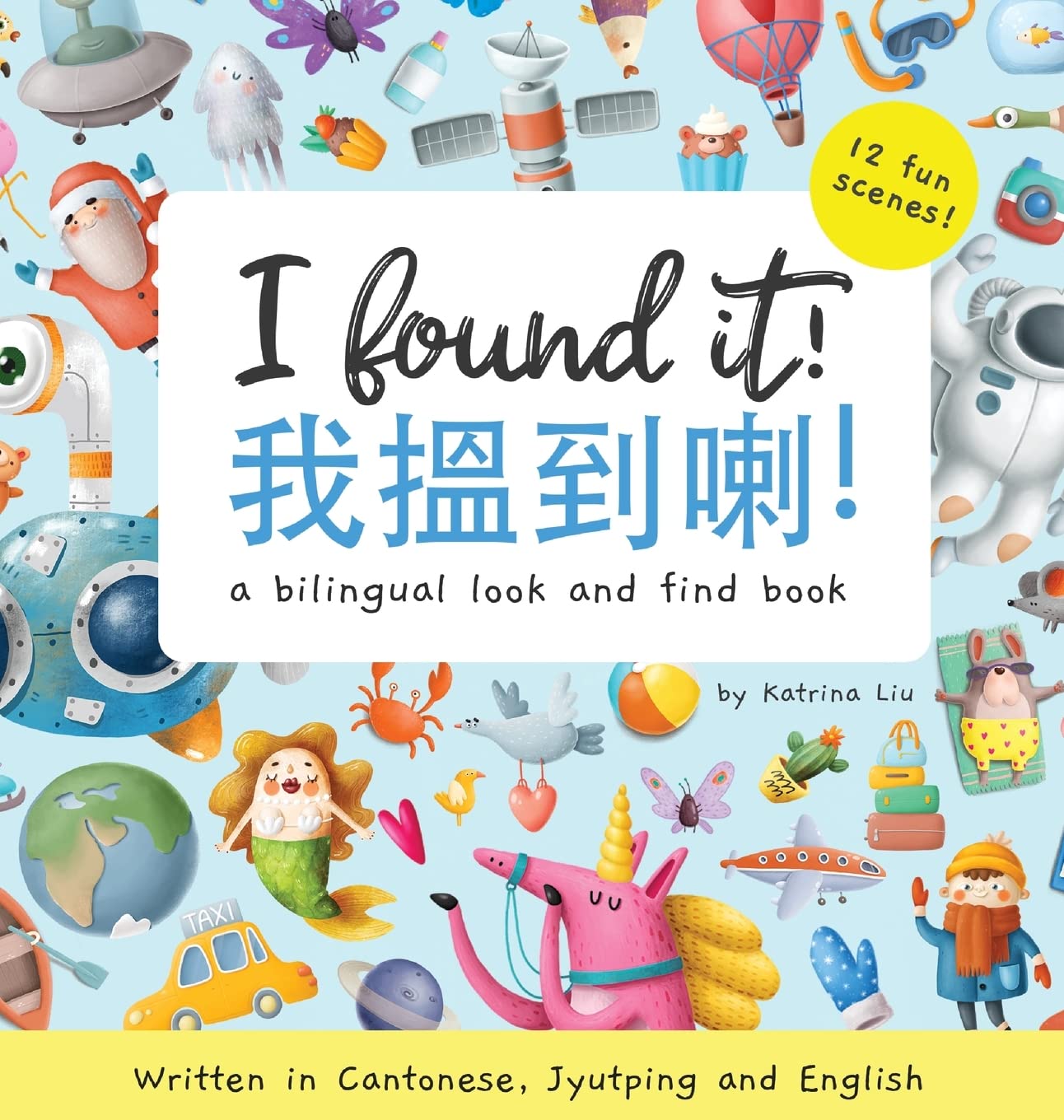 I Found It! - Written in Cantonese, Jyutping, and English: A look and ...