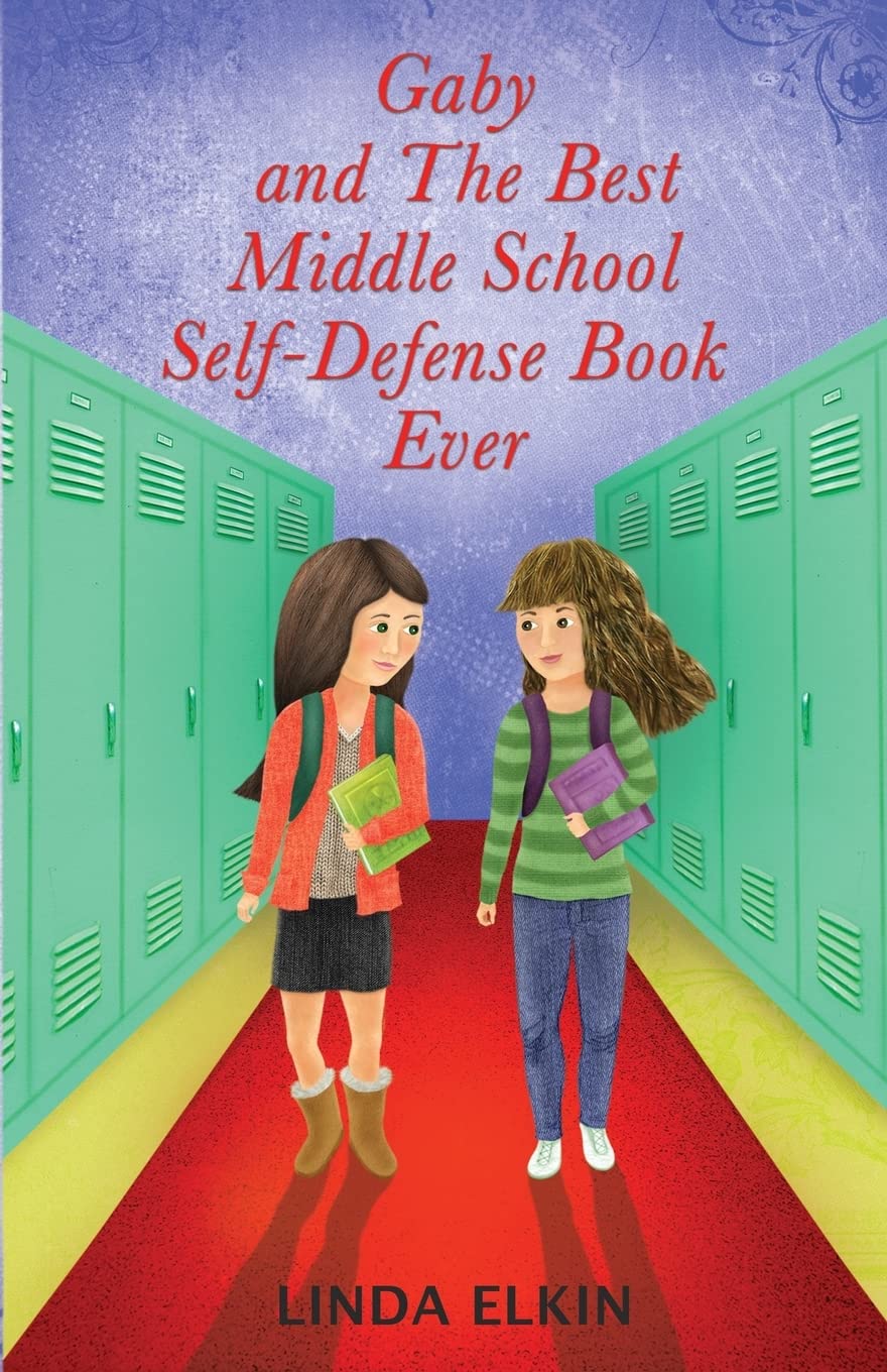 Amazon.com: Gaby and The Best Middle School Self-Defense Book Ever ...