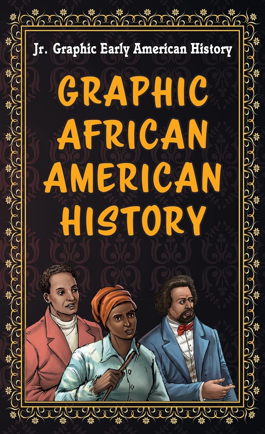 Graphic African American History (Jr. Graphic Early American History ...