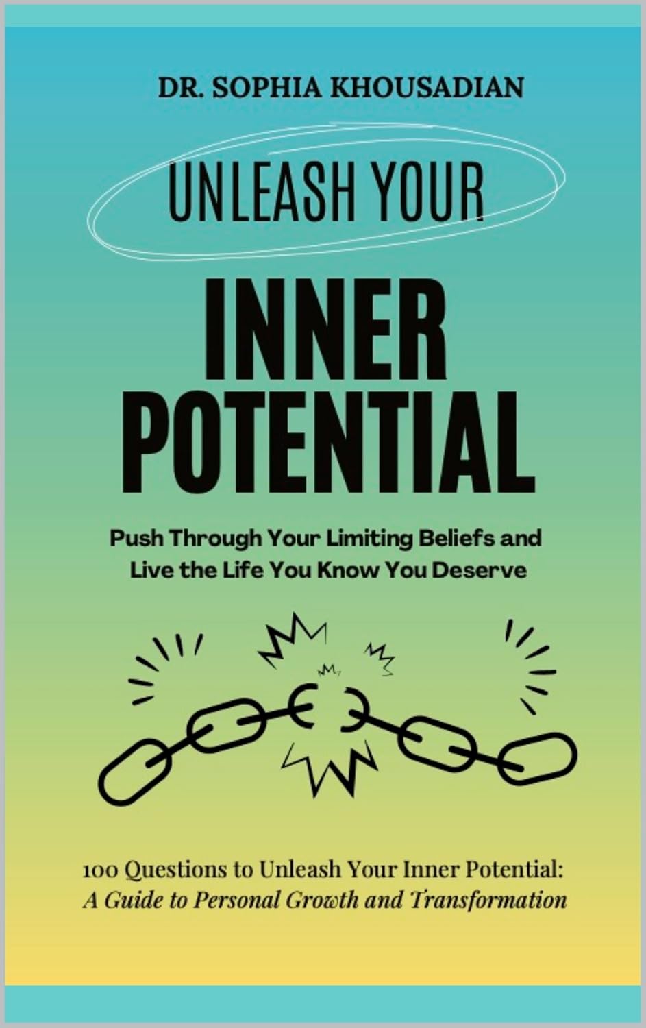 100 Questions to Unleash Your Inner Potential: A Guide to Personal ...