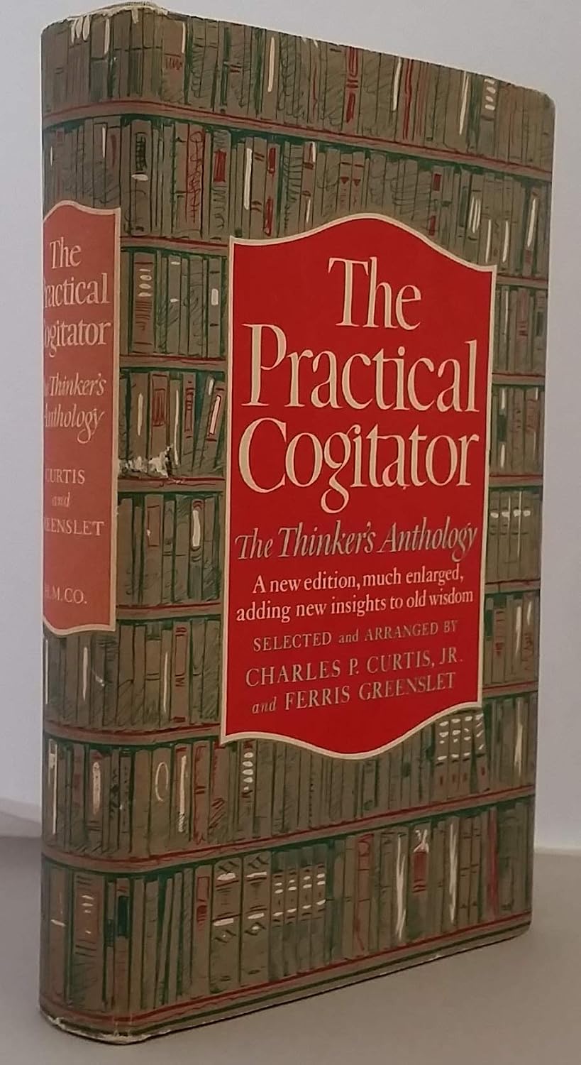 Practical Cogitator Or Thinkers Anth 3RD Edition: C.P. Curtis: Amazon ...