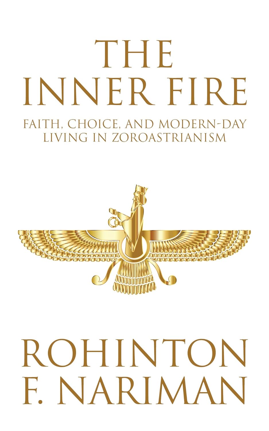 The Inner Fire: Faith, Choice, And Modern-Day Living In Zoroastrianism ...