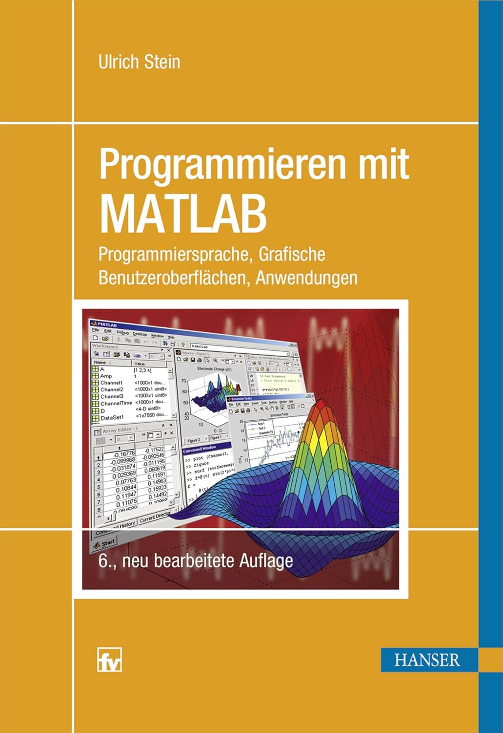 Programmieren m.MATLAB 6.A.: 9783446448643: Amazon.com: Books