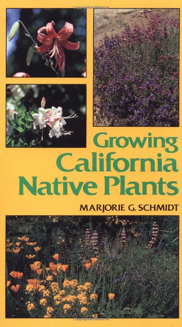 Growing California Native Plants (Volume 45) (California Natural ...