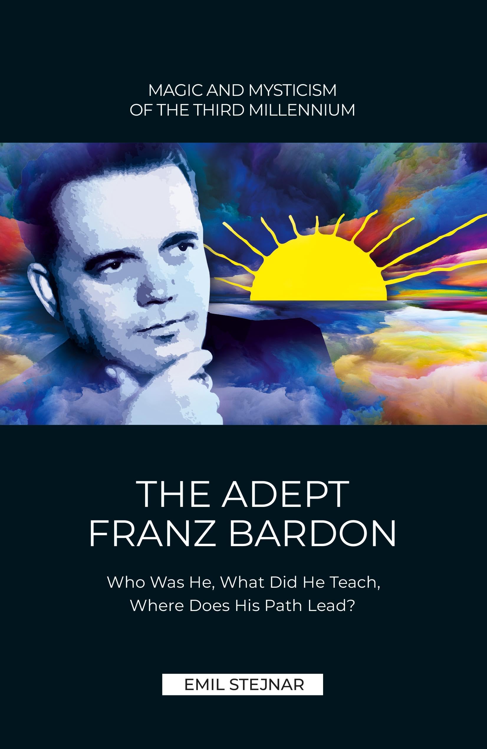 Amazon.fr - The Adept Franz Bardon: Who Was He, What Did He Teach ...