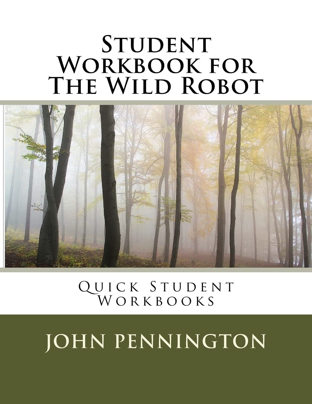 Student Workbook for The Wild Robot: Quick Student Workbooks ...