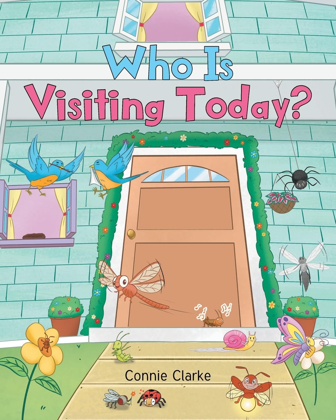 Amazon.com: Who Is Visiting Today?: 9781638819806: Clarke, Connie: Books