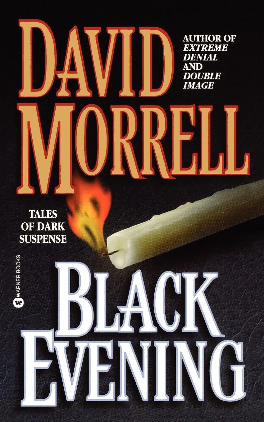 Black Evening: Morrell, David: 9780446608640: Amazon.com: Books